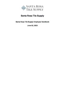 SRTS Employee Handbook 06-02-2023 | Tile and countertops | Santa Rosa Tile Supply, Inc.